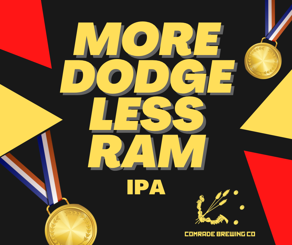 11/18: More Dodge Less Ram IPA Release - Comrade Brewing | Denver